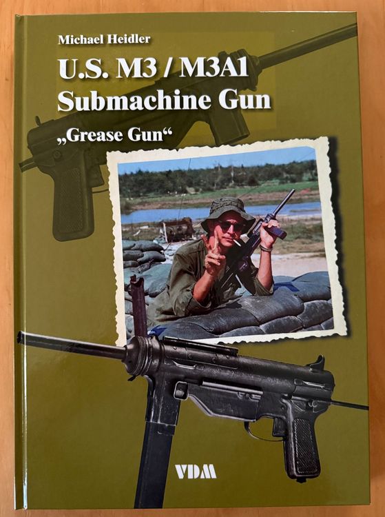 U.S. M3 / M3A1 Submachine Gun "Grease Gun", Michael Heidler (Gebraucht ...