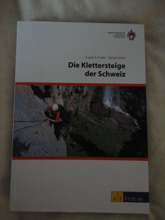 Die Klettersteige der Schweiz Hüsler/Anke | Kaufen auf Ricardo