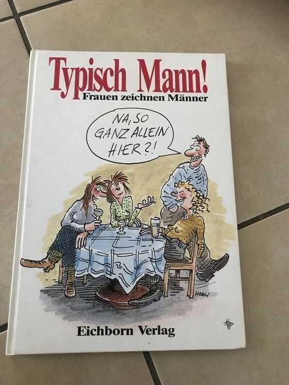 Typisch Mann! Frauen zeichnen Männer (Gebraucht) in Bergdietikon für ...