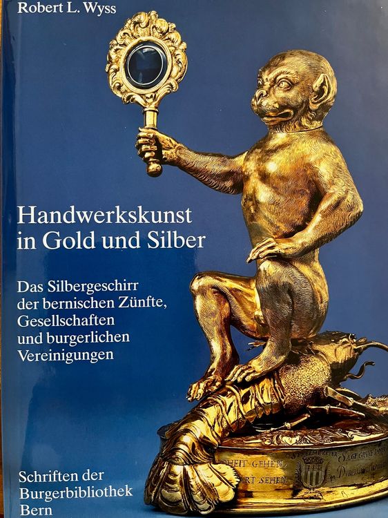 Handwerkskunst in Gold und Silber / Robert L. Wyss | Kaufen auf Ricardo