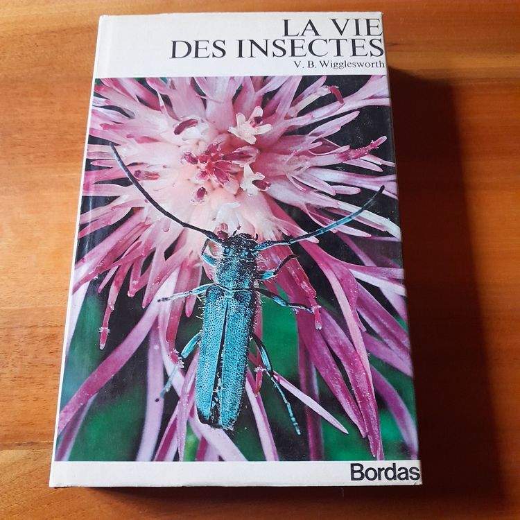 La vie des insectes (V. B. Wigglesworth 1971) (Gebraucht) in Grand ...