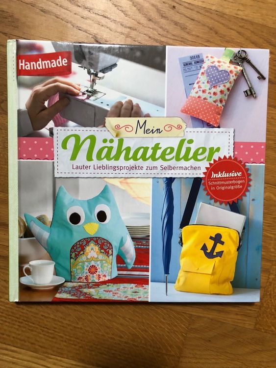 MEIN NÄHATELIER Lauter Lieblingsprojekte (Gebraucht) in Wattwil für CHF ...