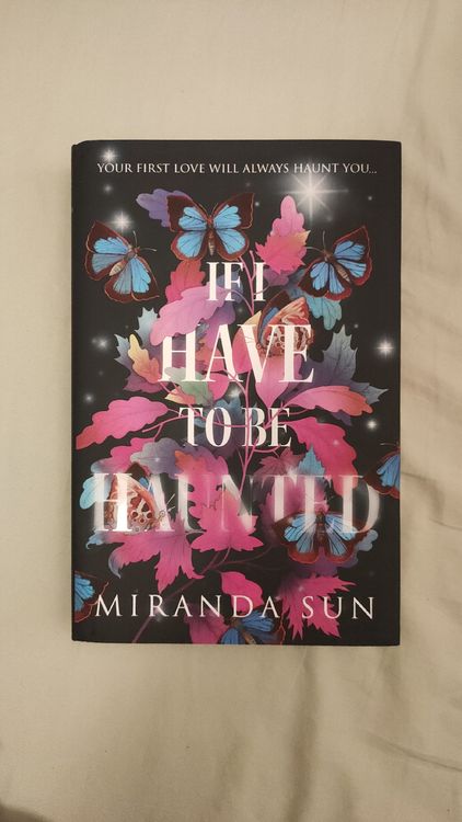 If I have to be haunted - Miranda Sun - Fairyloot edition (Neu und ...