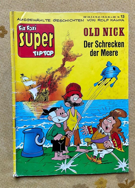 Fix und Foxi super Tip Top Heft Nr 13 von 1968 (Gebraucht) in Endingen für CHF 7 – mit Lieferung ...