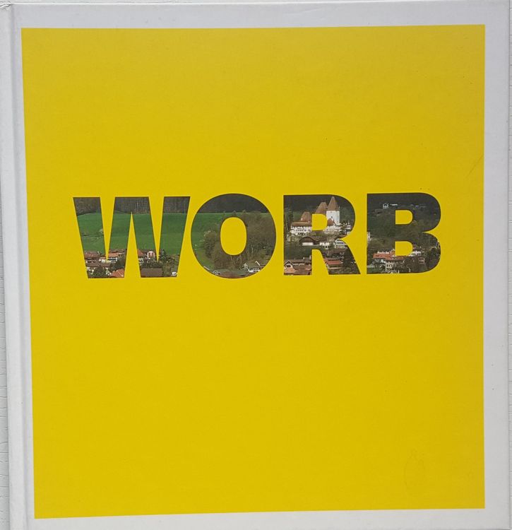 TOP !! WORB bei Bern: die Gemeinde im Bild (2002) | Kaufen auf Ricardo