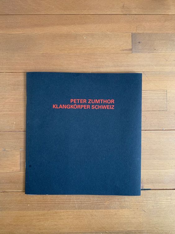 Peter Zumthor Klangkörper Schweiz | Kaufen auf Ricardo
