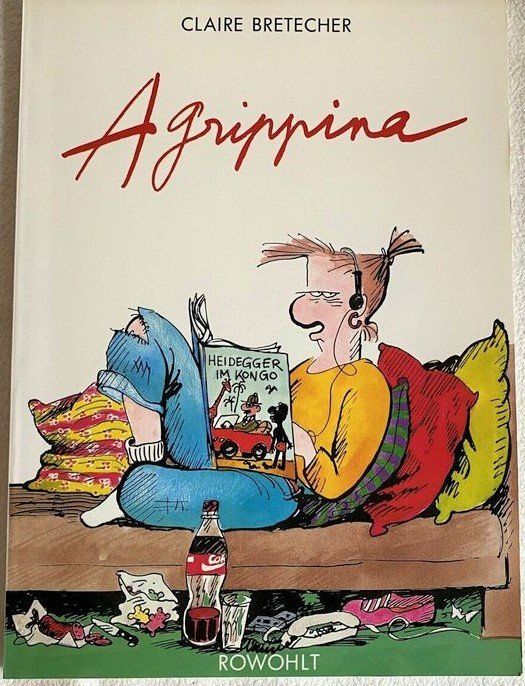 Agrippina. Comic. Claire Bretecher 1989 (Gebraucht) in THERWIL für CHF ...