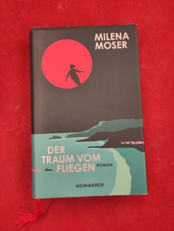 Der Traum vom Fliegen - Milena Moser - Roman | Kaufen auf Ricardo