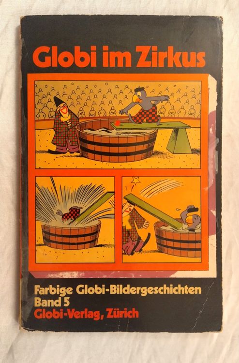 Globi im Zirkus / Taschenbuch 1. Auflage 1974 mit 64 Seiten | Kaufen auf Ricardo