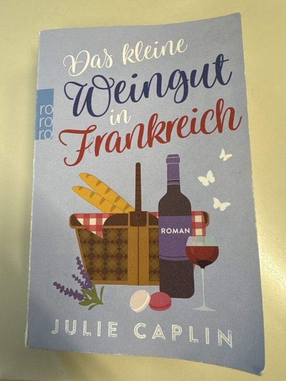 Das kleine Weingut in Frankreich - Julie Caplin (Gebraucht) in Zürich ...
