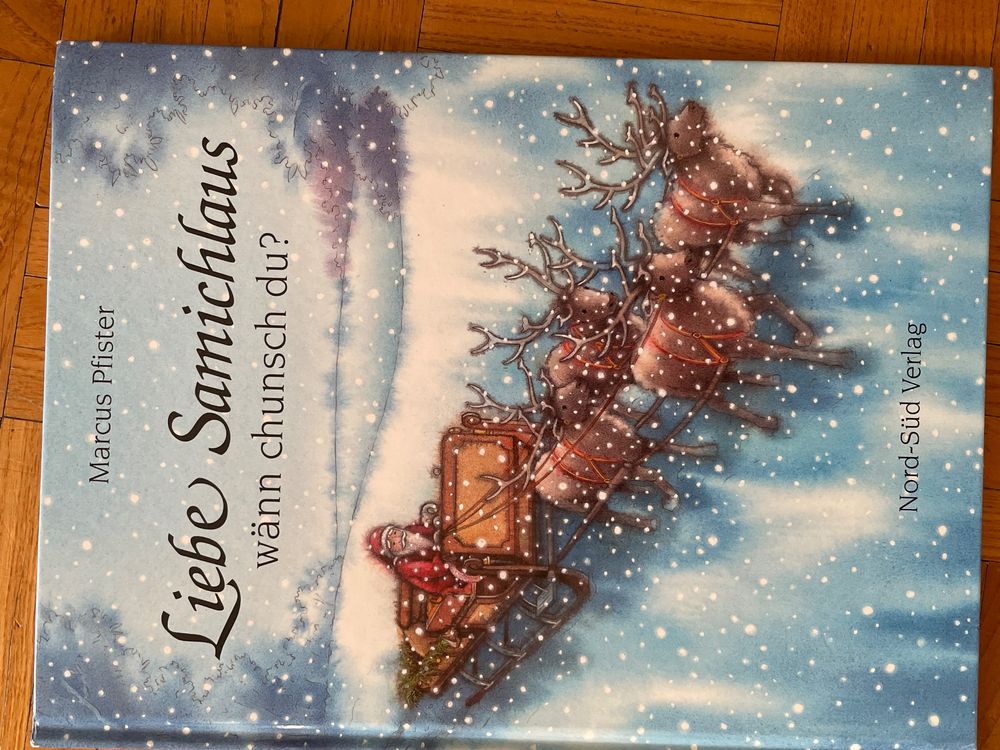 Liebe Samichlaus Wänn Chunsch du? Marcus Pfister (Gebraucht) in Zürich ...