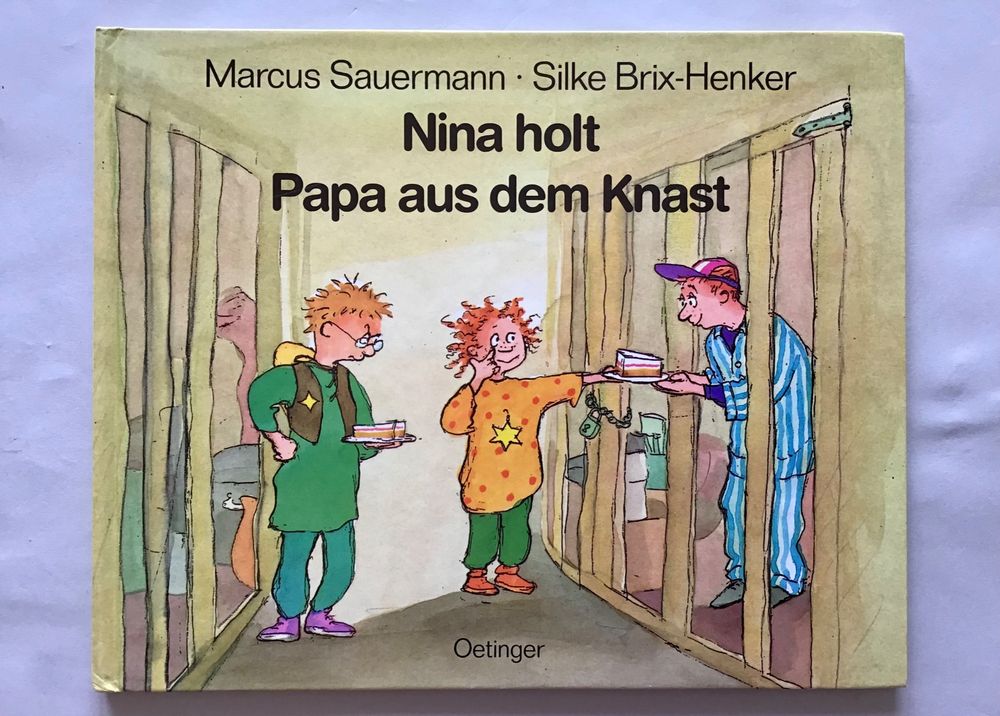 Bilderbuch: Nina holt Papa aus dem Knast (Neu (gemäss Beschreibung)) in ...