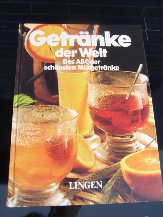 Getränke der Welt – das ABC der Getränke (Gebraucht) in Kradolf für CHF ...