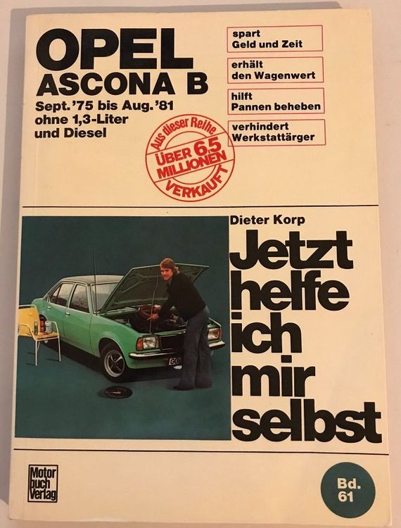 OPEL ASCONA B, Jetzt helfe ich mir selbst, Band 61, CIH (Gebraucht) in Basel für CHF 30 – mit ...