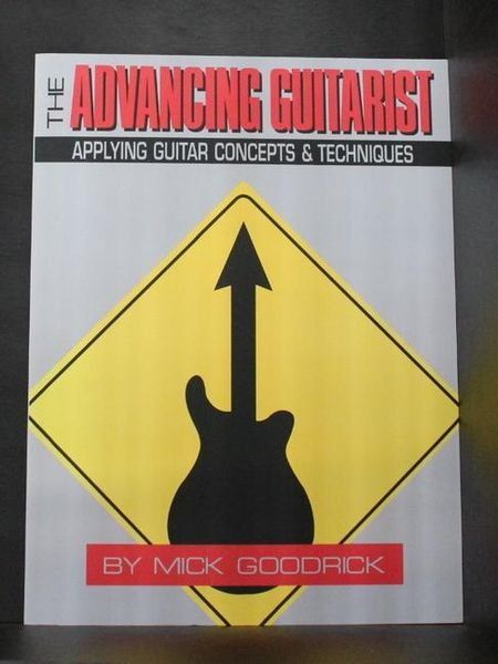 Mick Goodrick The Advancing Guitarist Applying Guitar Conce (Gebraucht ...