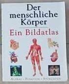 Anatomie Bildatlas (Menschliche Körper) (Gebraucht) in Muri AG für CHF 1 – mit Lieferung auf ...