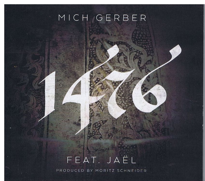 Mich Gerber Feat. Jaël – 1476 (Rarität) | Kaufen auf Ricardo