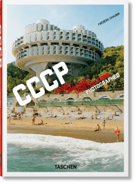 Frédéric Chaubin. CCCP. Cosmic Communist Constructions (Gebraucht) in ...