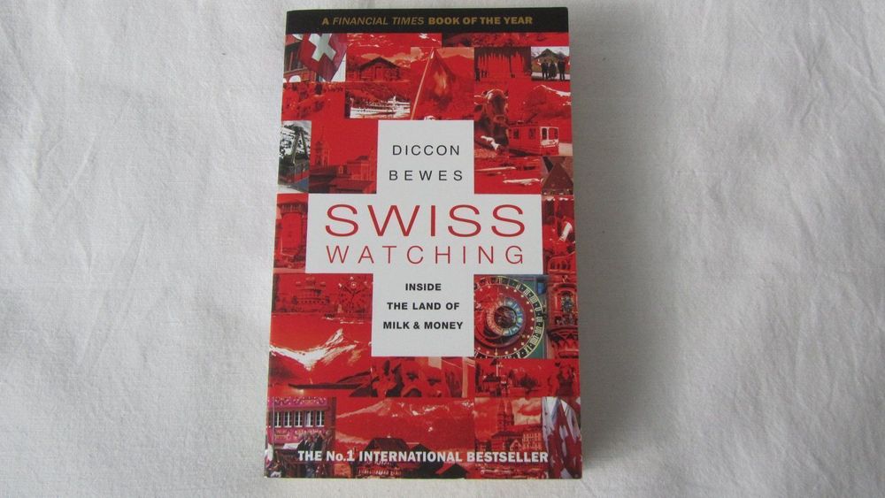 SWISS Watching, Diccon Bewes. Signed by the Author (Neu (gemäss ...