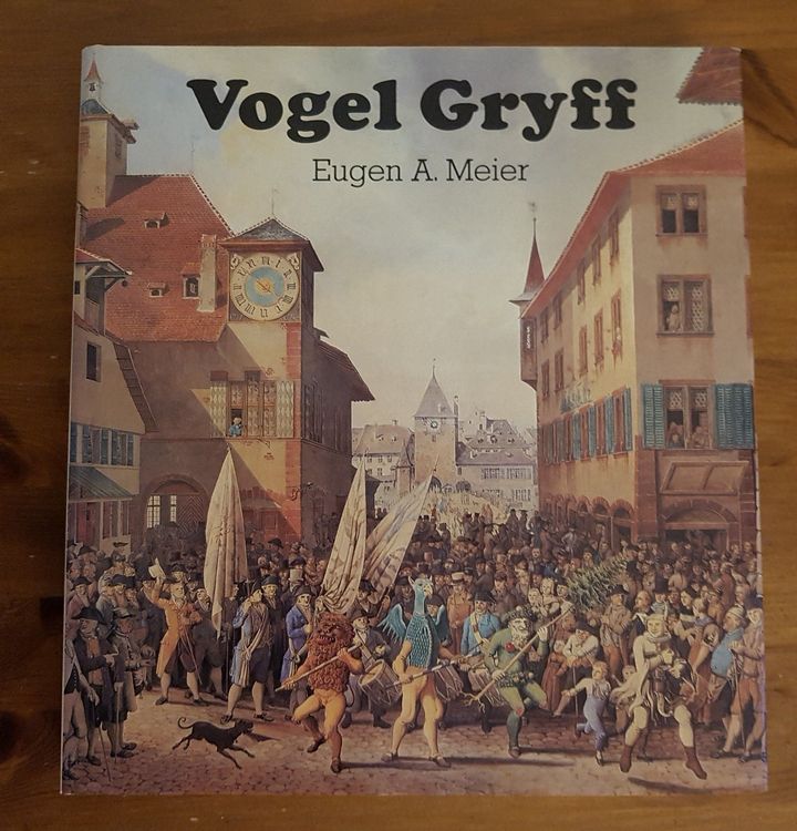 Vogel Gryff von Eugen A.Meier (Gebraucht) in Basel für CHF 10 – mit ...
