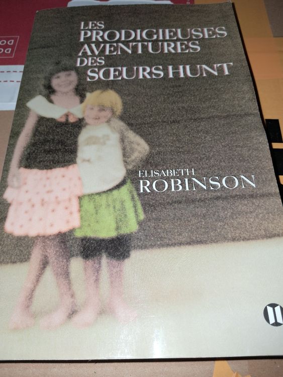 Elisabeth Robinson Les prodigieuses aventures des soeurs hun (Gebraucht ...