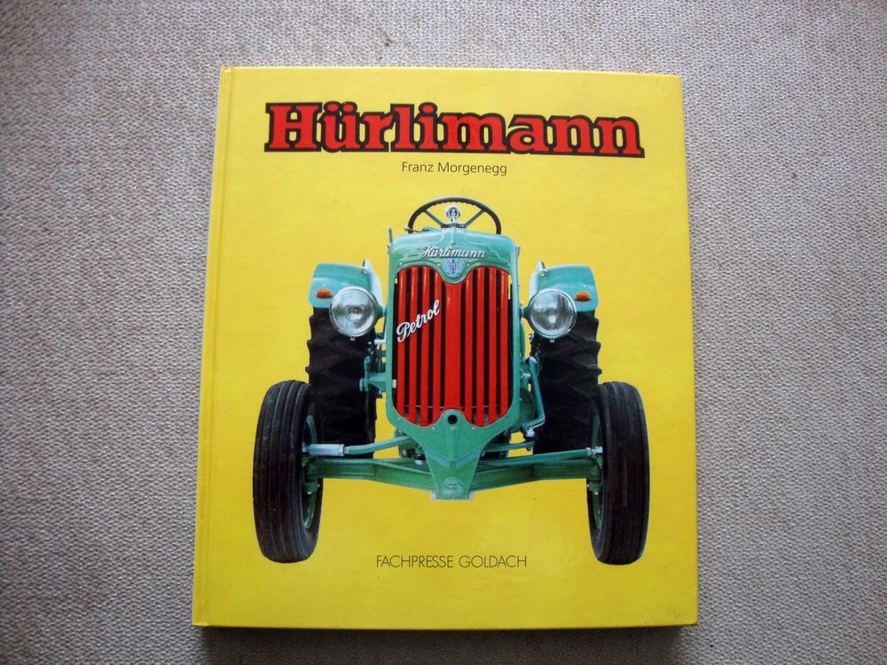 Buch Hürlimann Traktoren Franz Morgenegg 1929 - 1993 (Neu (gemäss ...