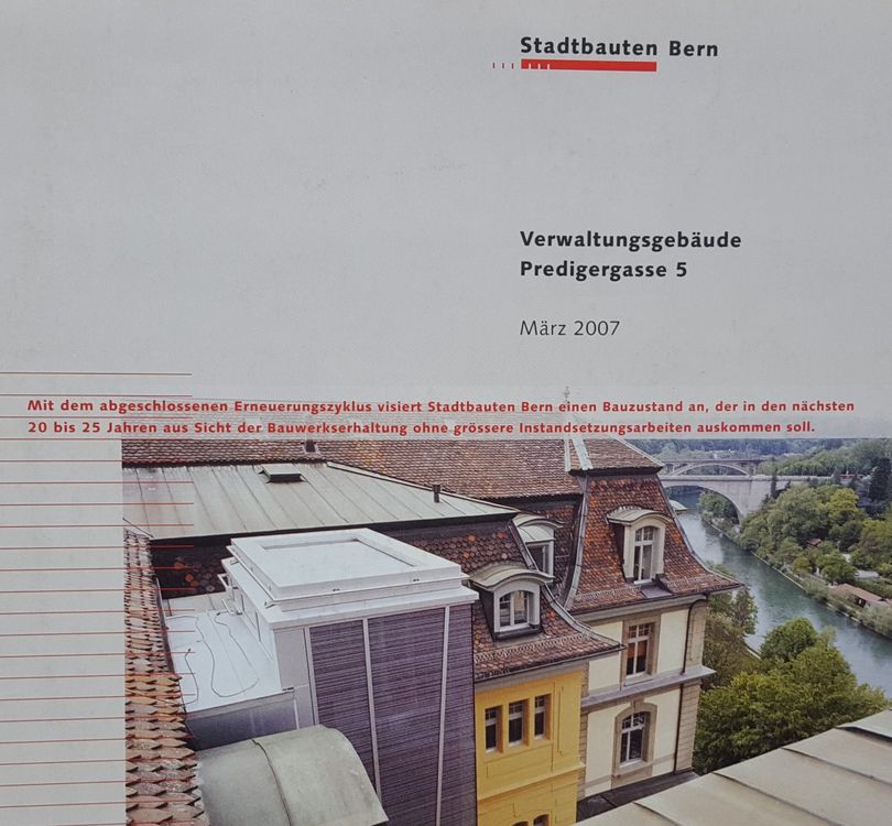 Erneuerung Verwaltungsgebäude Predigergasse 5, Bern (2007) (Gebraucht ...