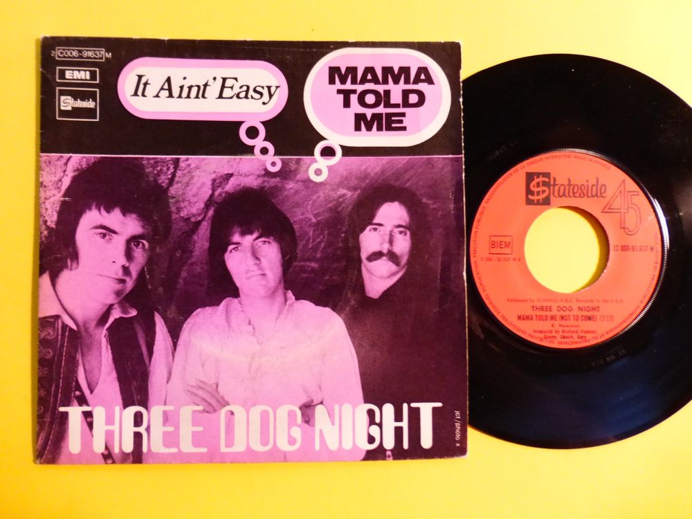 Three Dog Night – Mama Told Me (Not To Come) / It Ain't Easy (Gebraucht ...