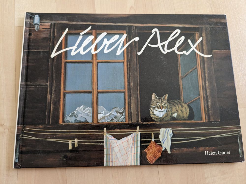Lieber Alex - Helen Güdel (Gebraucht) in Muri AG für CHF 13 – mit ...