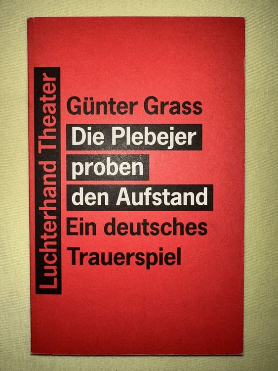 Günter Grass: Die Plebejer proben den Aufstand (Gebraucht) in ...