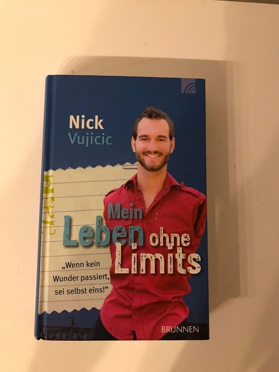 Nick Vujicic - Mein Leben ohne Limits (Gebraucht) in Buchs ZH für CHF 2 – mit Lieferung auf ...