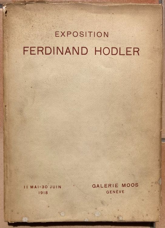 Exposition Ferdinand Hodler - juin 1918, Genève (D'occasion) à Versoix ...