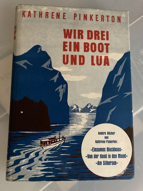 Katherine Pinkerton: Wir drei ein Boot und Lua (Gebraucht) in Wolfwil ...