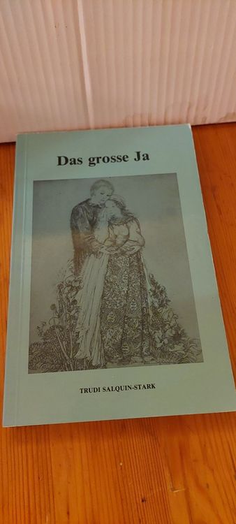 Trudi Salquin-Stark / Das grosse Ja (Gebraucht) in Kallnach für CHF 2 ...