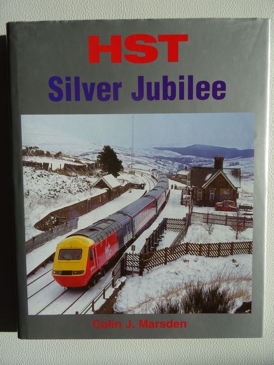 Buch HST: Silver Jubilee Intercity 125 High Speed Trains (Neu (gemäss ...