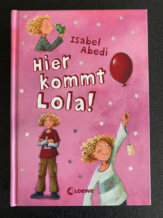 BUCH * Hier kommt Lola * Band 1 (Gebraucht) in Wangen an der Aare für ...