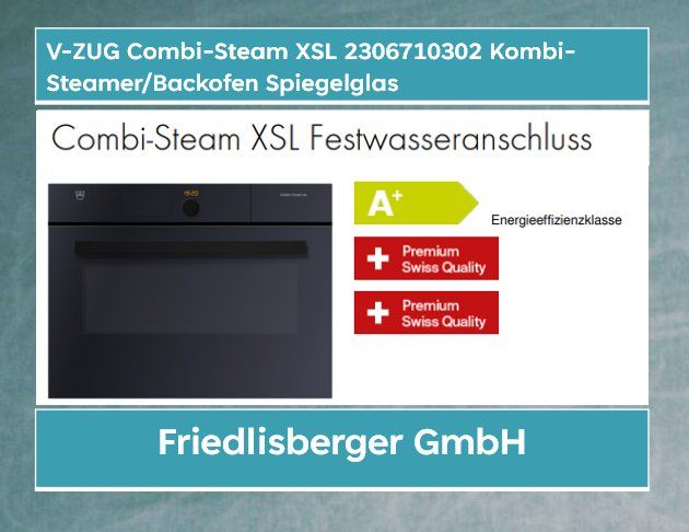 V-ZUG Combi-Steam XSL 306710302 Kombi- Steamer/Backofen (Neu und ...