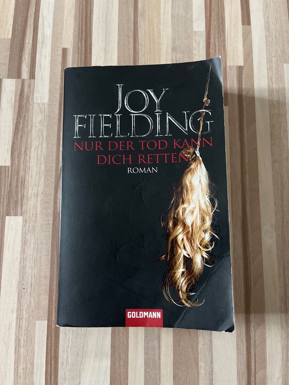 Roman von Joy Fielding: Nur der Tod kann dich retten | Kaufen auf Ricardo