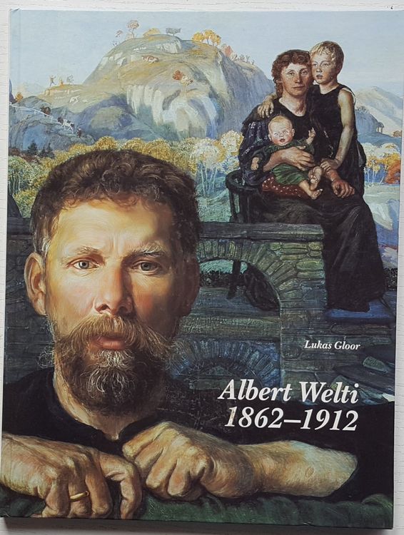Der Ständeratssaalmaler ALBERT WELTI, 1862-1912 (1987) (Gebraucht) in ...