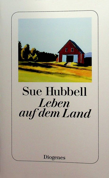 Sue Hubbell Leben auf dem Land TB Diogenes EA 2018 (Gebraucht) in ...