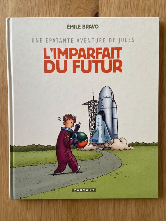 UNE EPATANTE AVENTURE DE JULES / L'IMPARFAIT DU FUTUR (Gebraucht) in ...