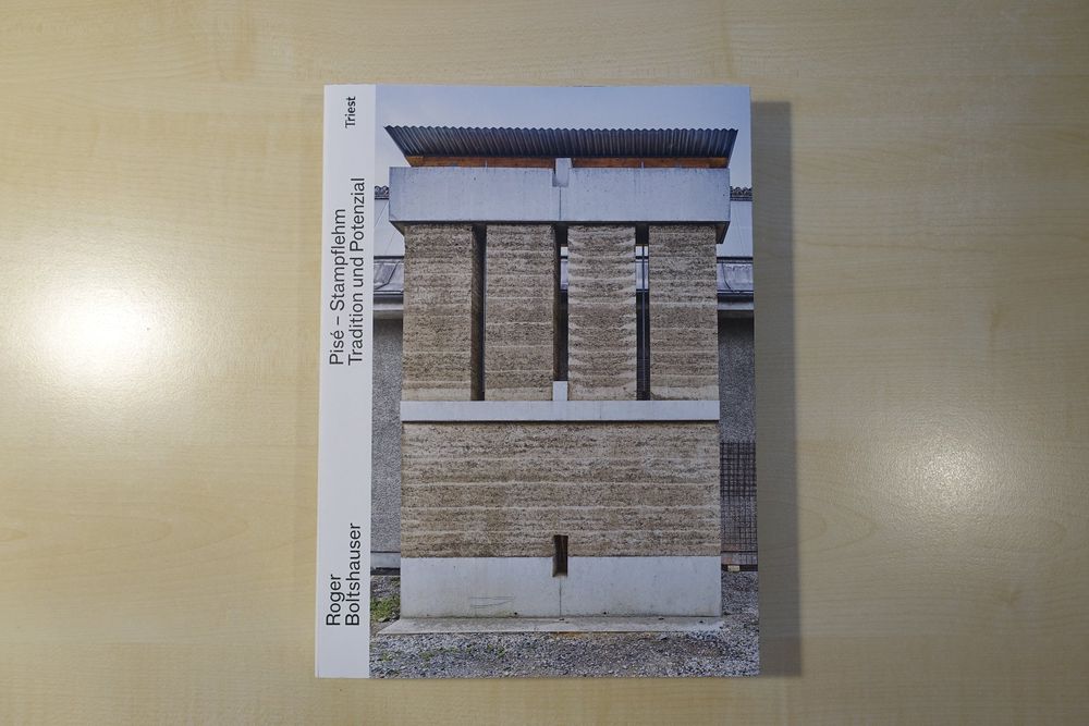 Architekt Roger Boltshauser Pisé - Stampflehm 2019 (Gebraucht) in Arbon ...