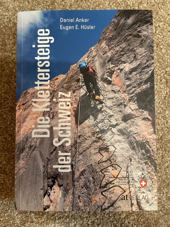Die Klettersteige der Schweiz | Kaufen auf Ricardo