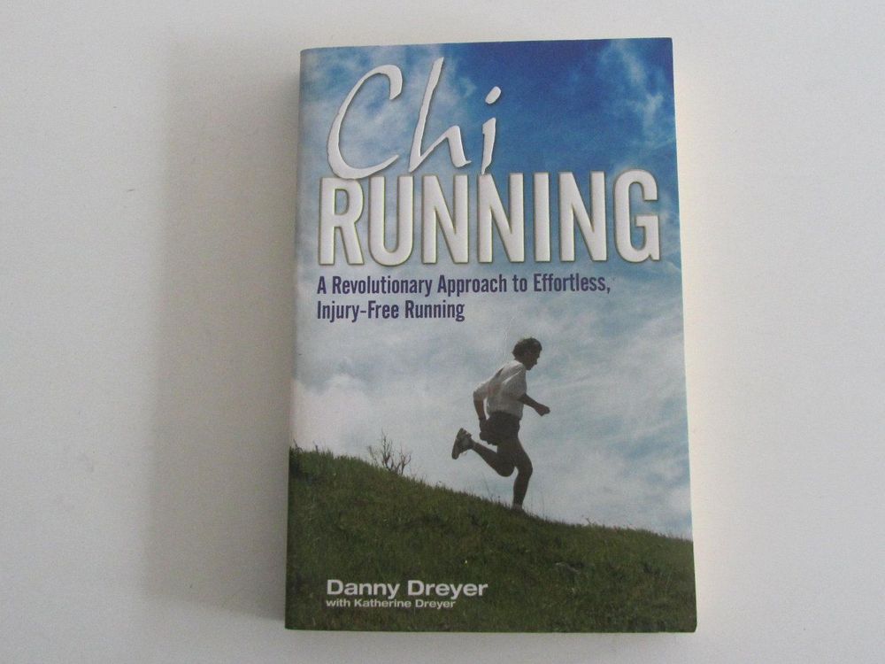 Chi Running, a Revolutionary Approach to Effortless Running (Gebraucht ...