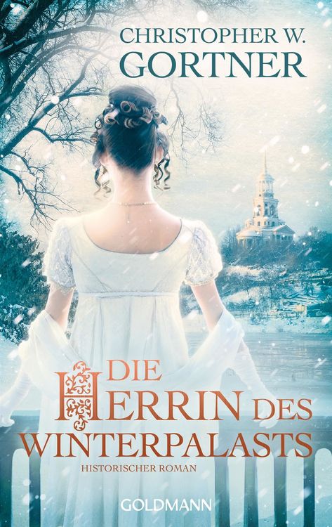 Gortner Christopher - Die Herrin des Winterpalasts / Roman (Gebraucht ...