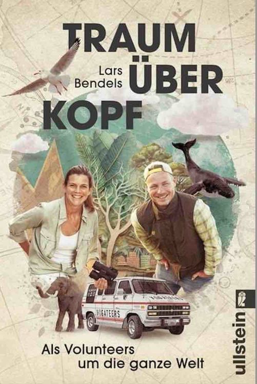 Bendels: Traum über Kopf Als Volunteers um die ganze Welt | Kaufen auf Ricardo