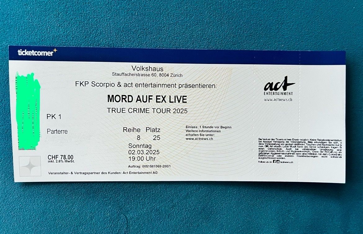 Mord auf Ex Live Ticket - Zürich 02.03.2025 (Neu (gemäss Beschreibung ...