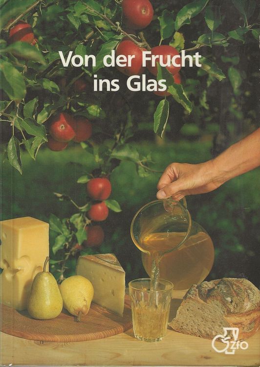 Von der Frucht ins Glas | Kaufen auf Ricardo