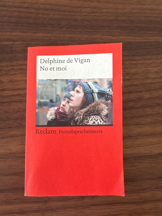 Delphine de Vigan - No et moi (Franz. Schullektüre) Top! (Neu (gemäss ...
