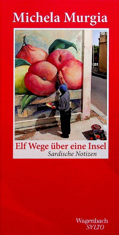 Michaela Murgia Elf Wege über eine Insel Sardische Notizen (Gebraucht) in Reitnau für CHF 3.5 ...